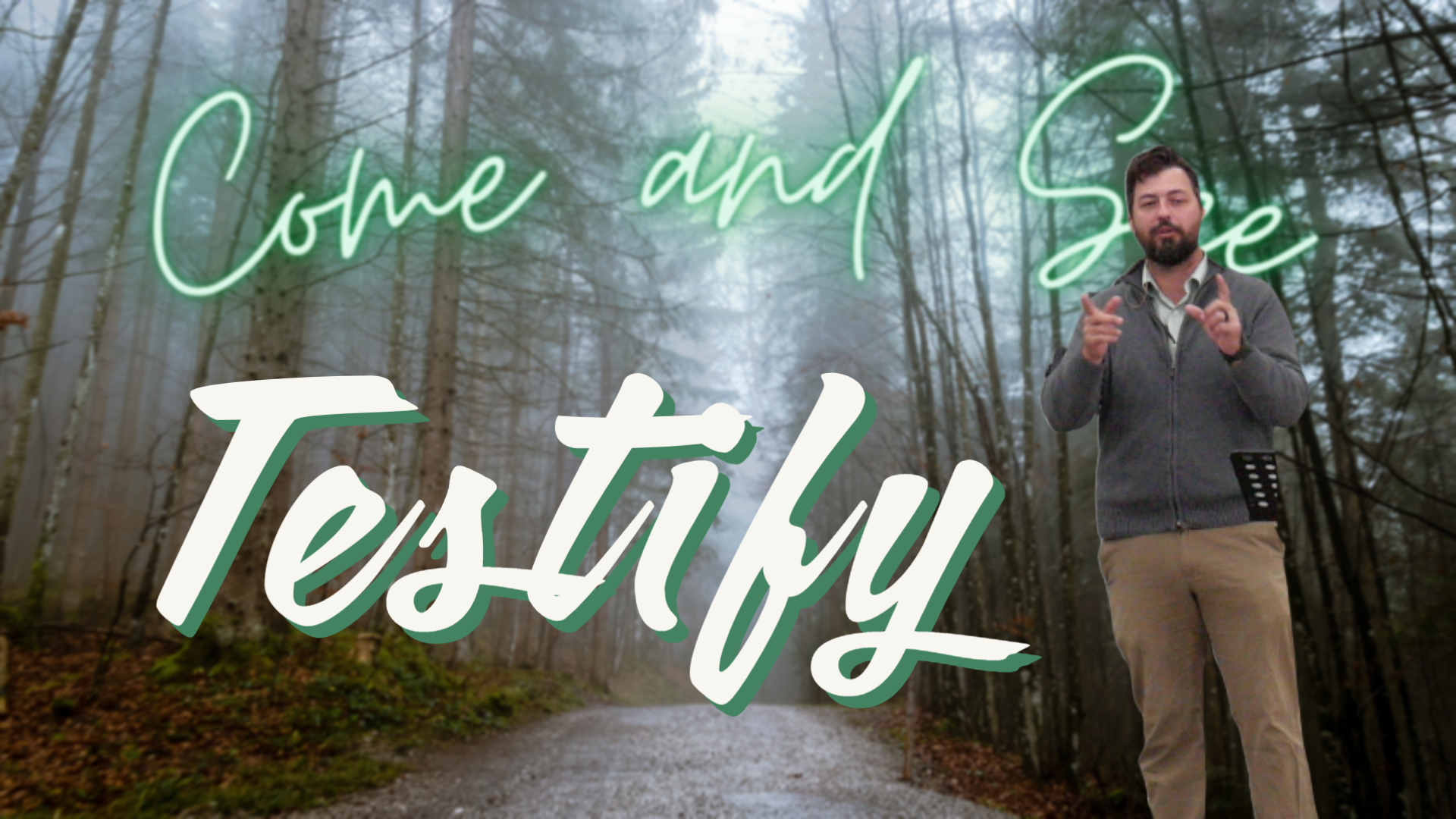 Come and See: Testify – Graham Chapel Wesleyan Church